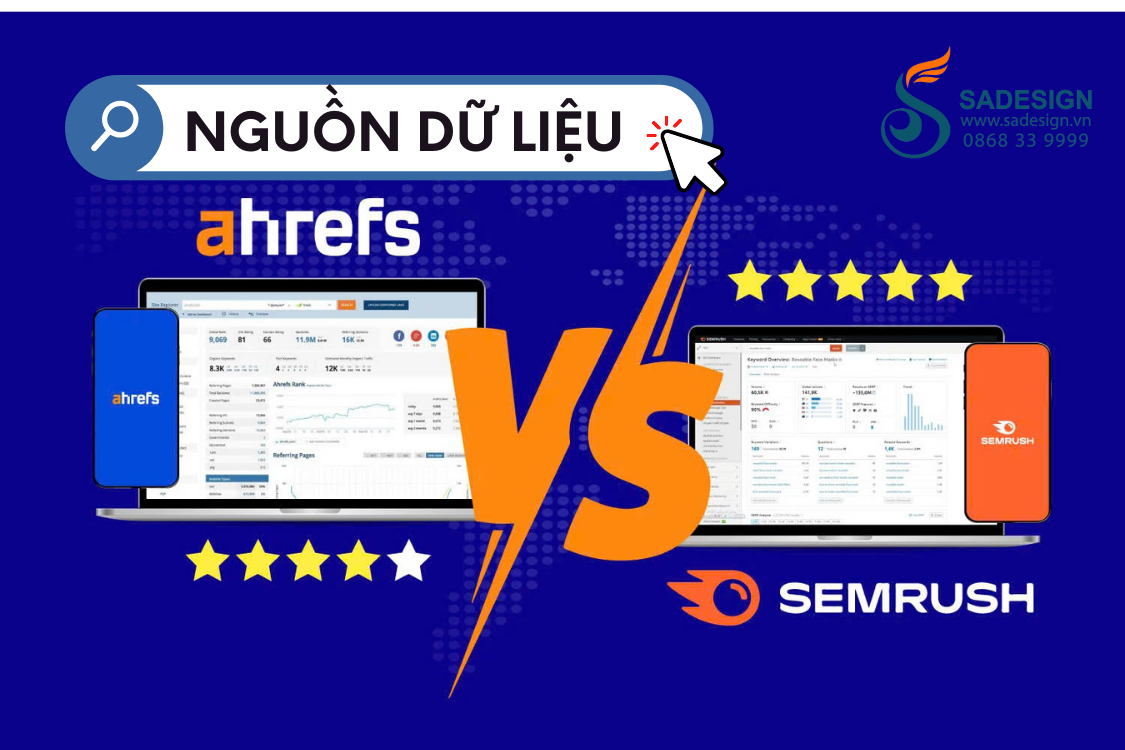 So sánh Ahrefs và Semrush: 2 phần mềm phổ biến